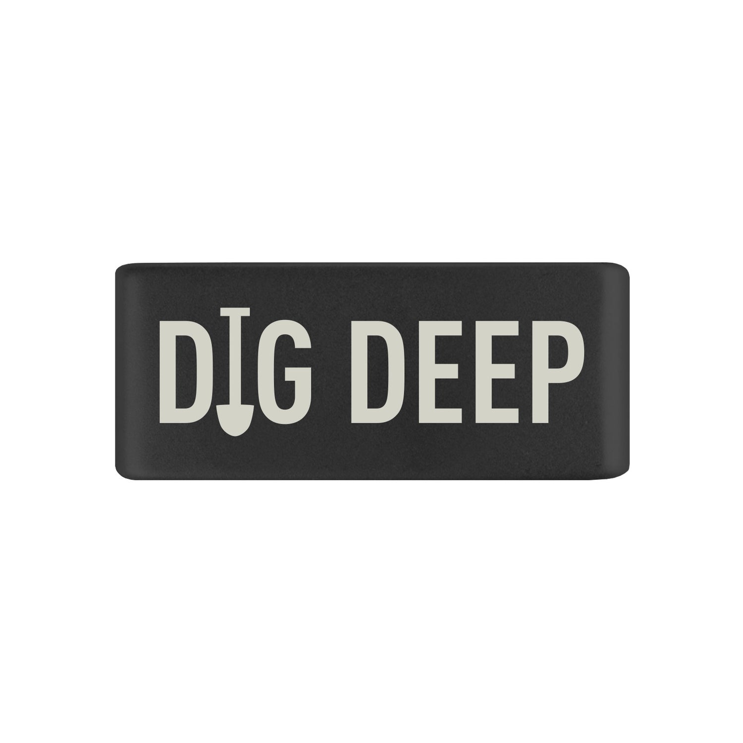 Dig Deep Badge