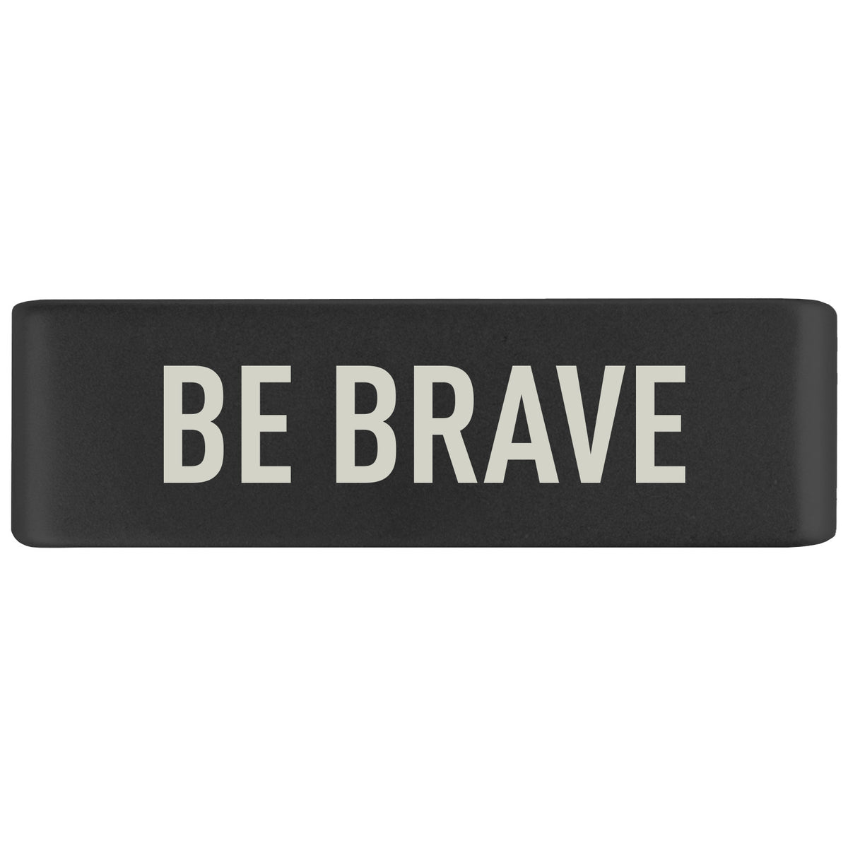 Be Brave Badge